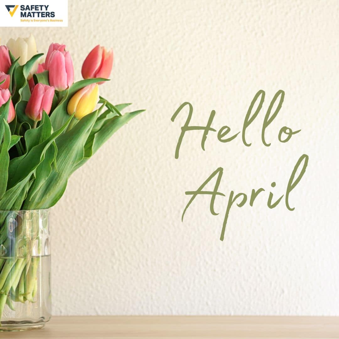 April Newsletter 2023... - Safety Matters
